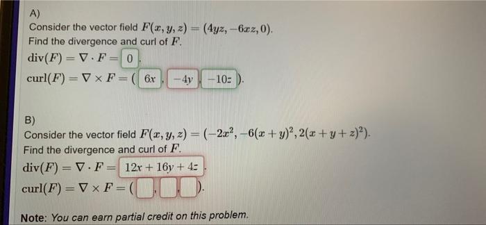 Solved Consider the vector field F(x,y,z)=(4yz,−6xz,0). Find | Chegg.com