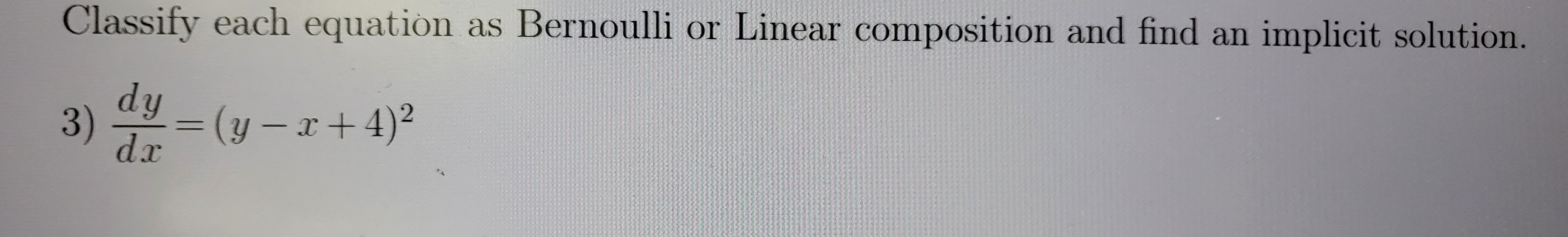 Classify each equation as Bernoulli or Linear | Chegg.com
