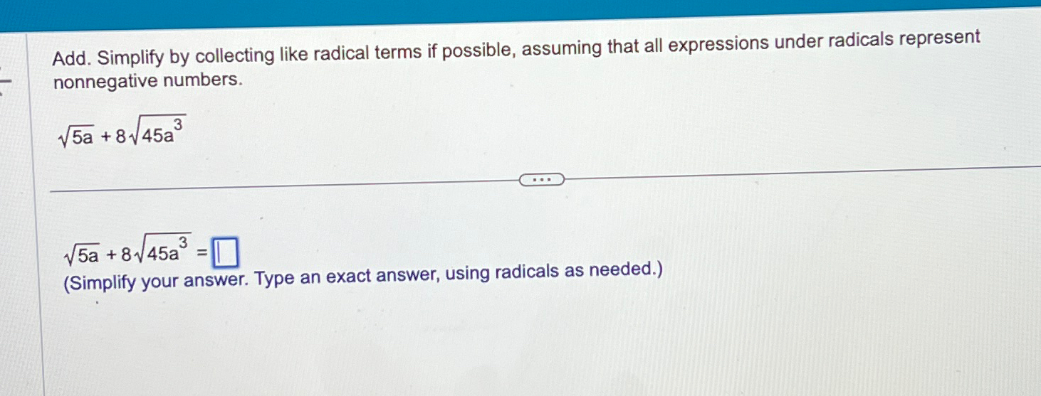 Solved Add. Simplify by collecting like radical terms if | Chegg.com