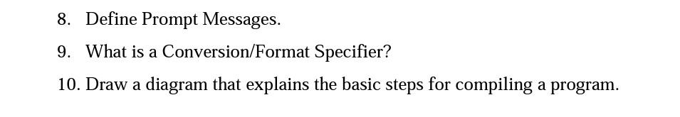 Solved 8. Define Prompt Messages. 9. What is a | Chegg.com