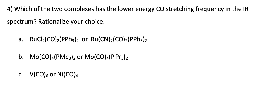 Solved Organometallic Chemistry: Which of the two complexes | Chegg.com