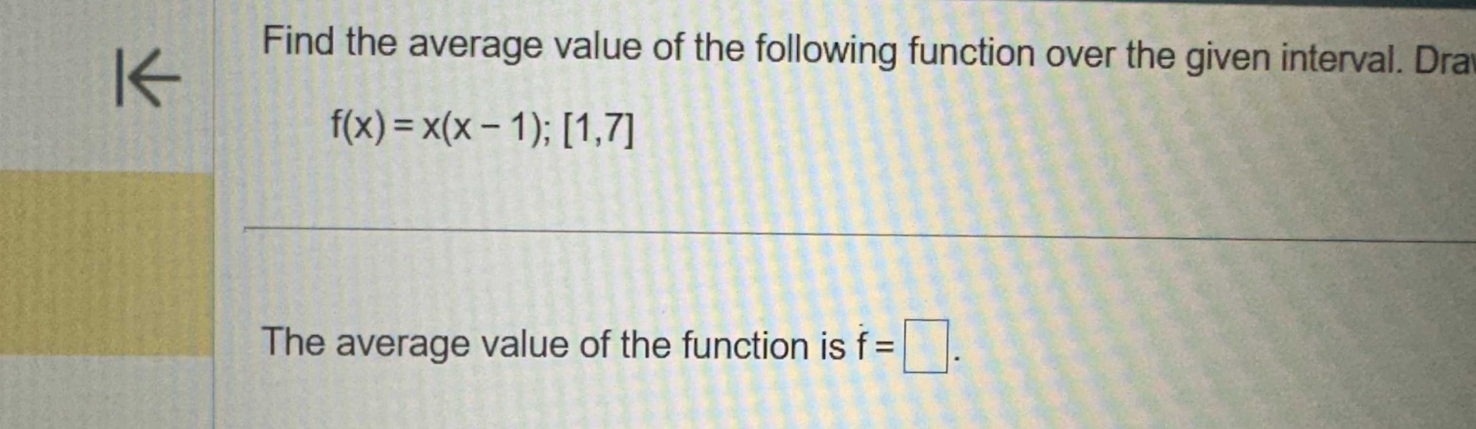 Solved Find the average value of the following function over | Chegg.com