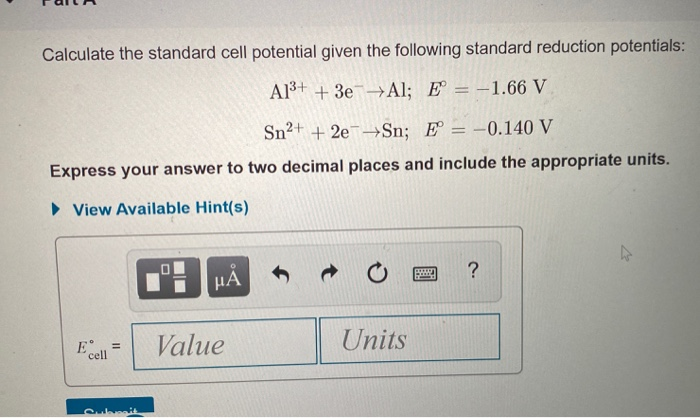 Solved Calculate the standard cell potential given the | Chegg.com