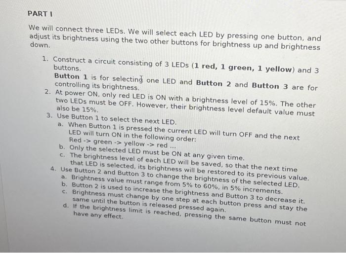 Solved We will connect three LEDs. We will select each LED | Chegg.com