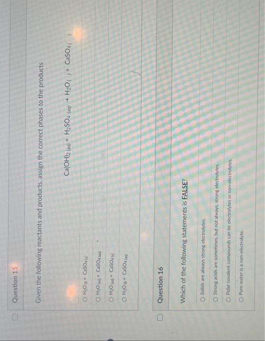 Solved Question 15 Given the following reactants and | Chegg.com