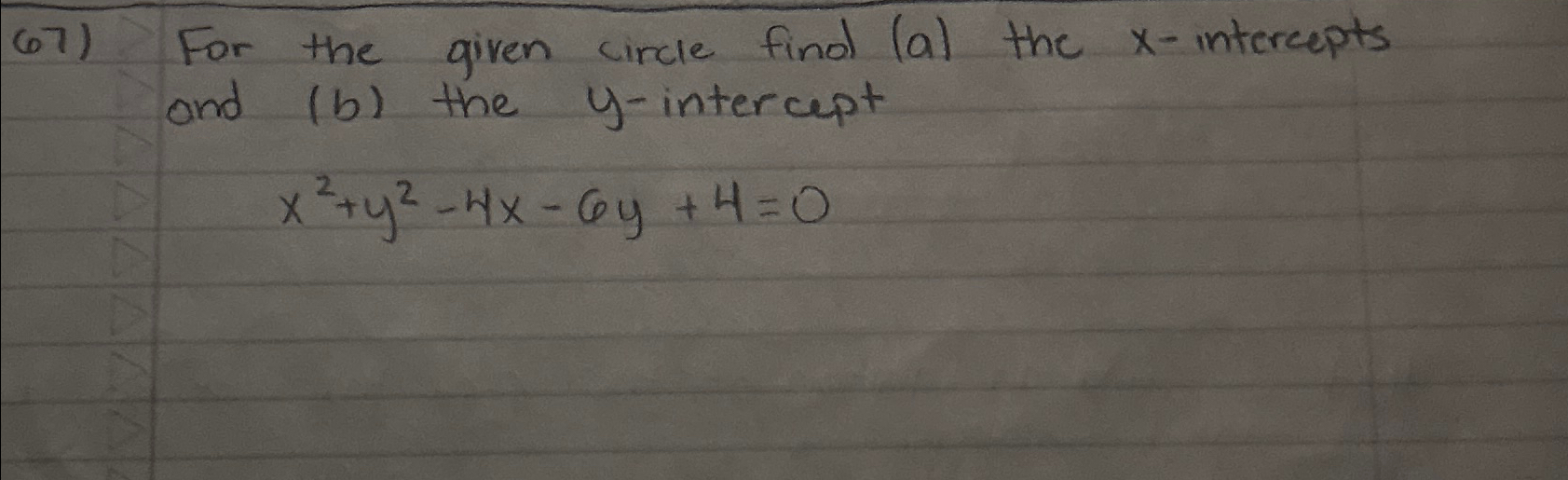 Solved For the given circle find (a) ﻿the x-intercepts and | Chegg.com