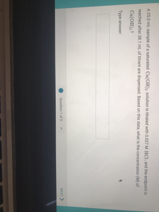 Solved A 25.0 mL sample of a saturated Ca(OH)2 solution is | Chegg.com