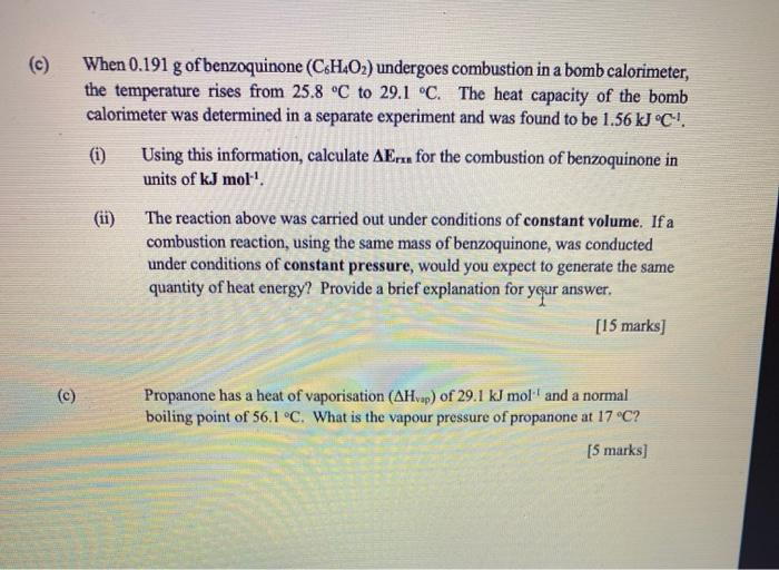 Solved When 0.191 g of benzoquinone (C6H4O2) undergoes | Chegg.com