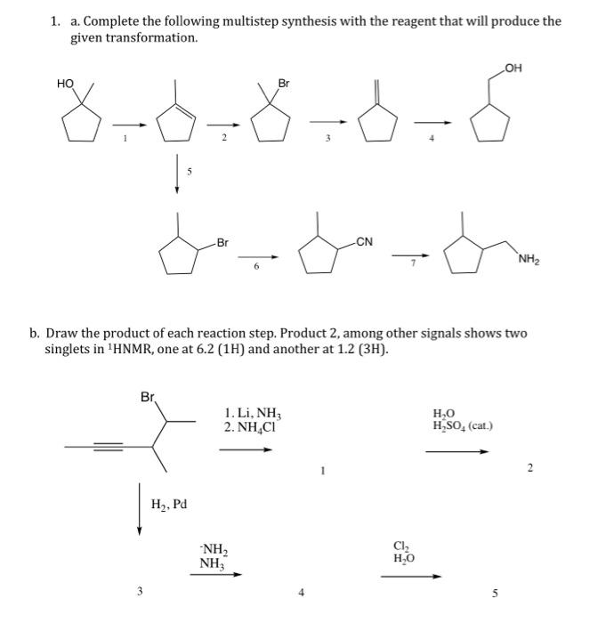 Solved 1. a. Complete the following multistep synthesis with | Chegg.com