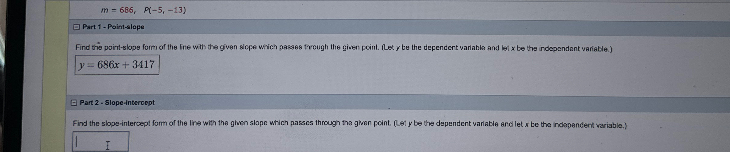 Solved m=686,P(-5,-13)G Part 1 - ﻿Point-slopeFind the | Chegg.com