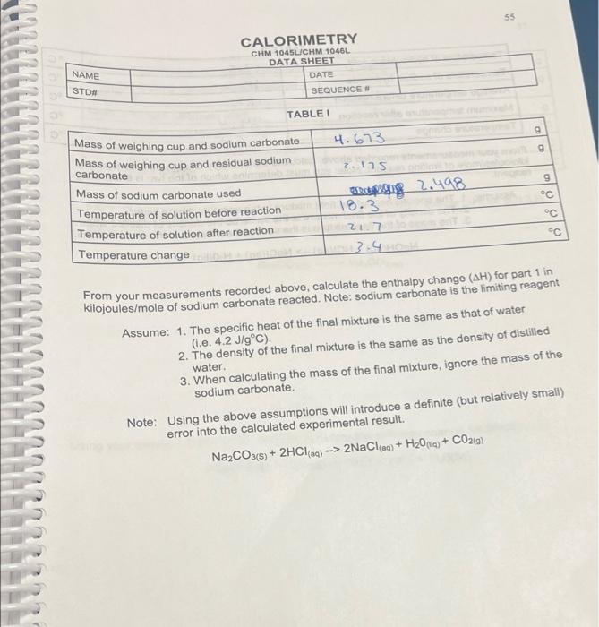 Solved CALORIMETRY TABLE I From your measurements recorded | Chegg.com