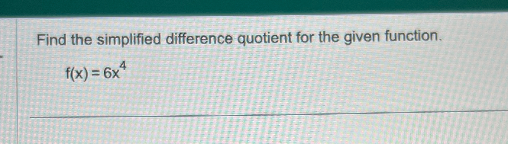 Solved Find the simplified difference quotient for the given | Chegg.com