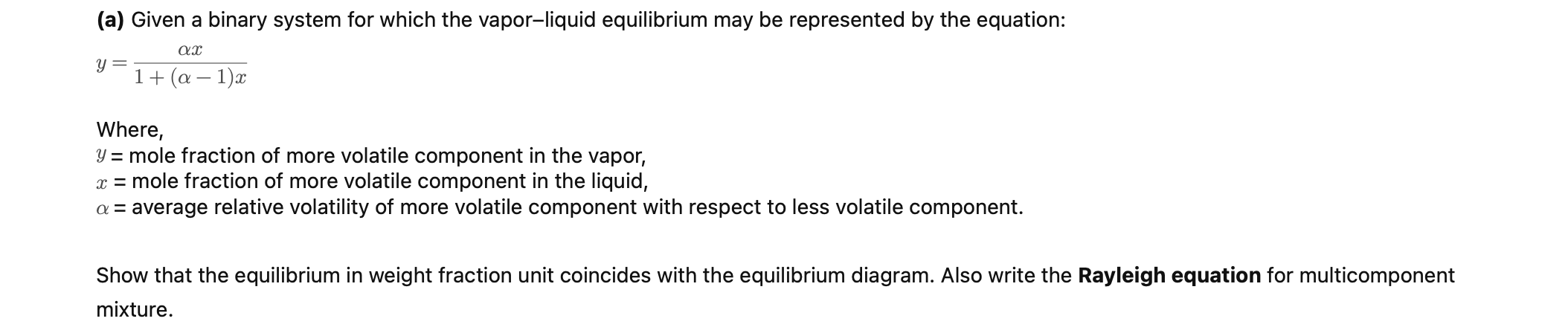 Q: Given a binary system for which the vapor-liquid | Chegg.com