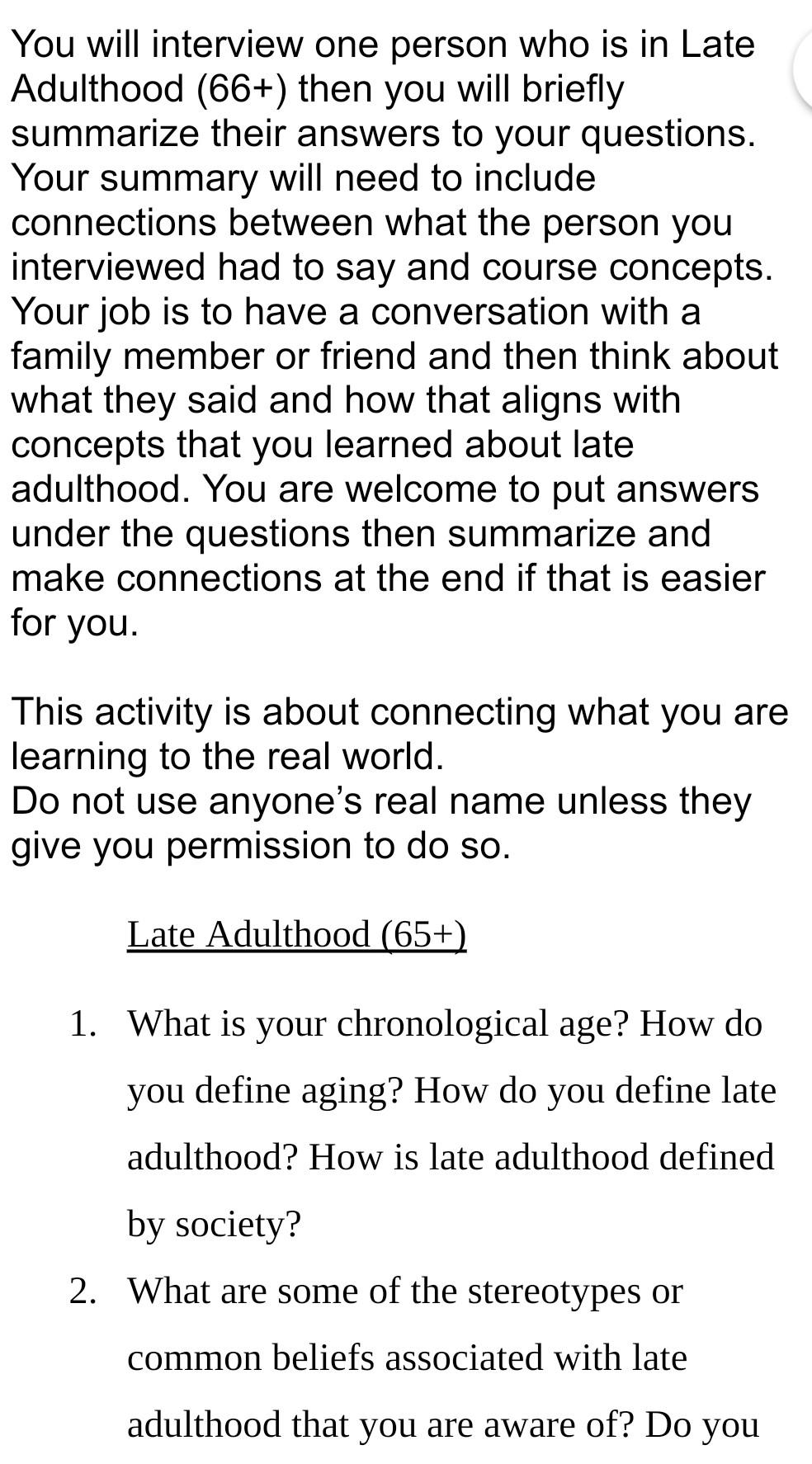 You will interview one person who is in Late | Chegg.com