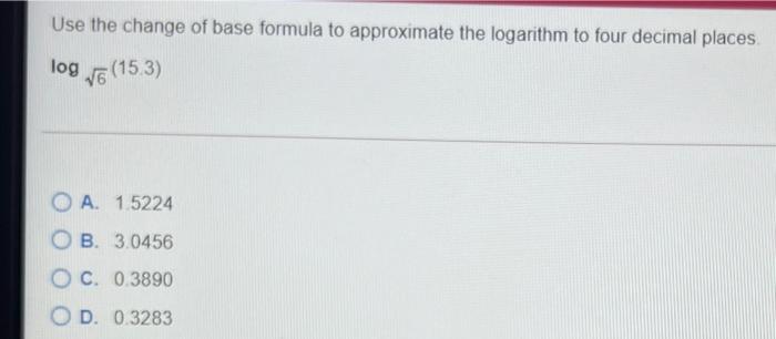 Solved Use the change of base formula to approximate the | Chegg.com