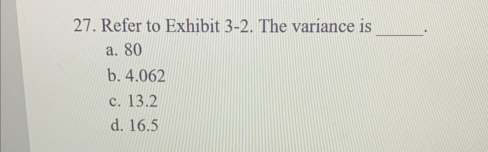 Solved Refer to Exhibit 3-2. ﻿The variance | Chegg.com