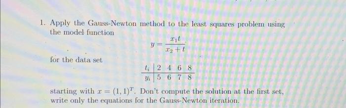 Solved 1. Apply the Gauss-Newton method to the least squares | Chegg.com