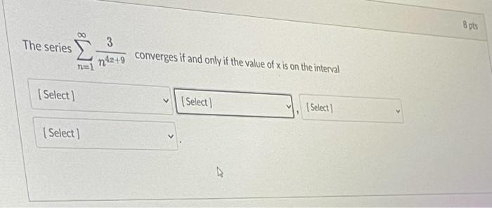 Solved The series ∑n=1∞n4x+93 converges if and only if the | Chegg.com