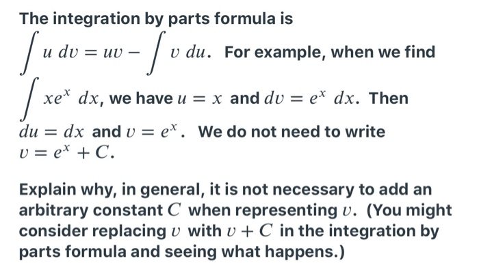 Solved The integration by parts formula is du = UV u du. For | Chegg.com