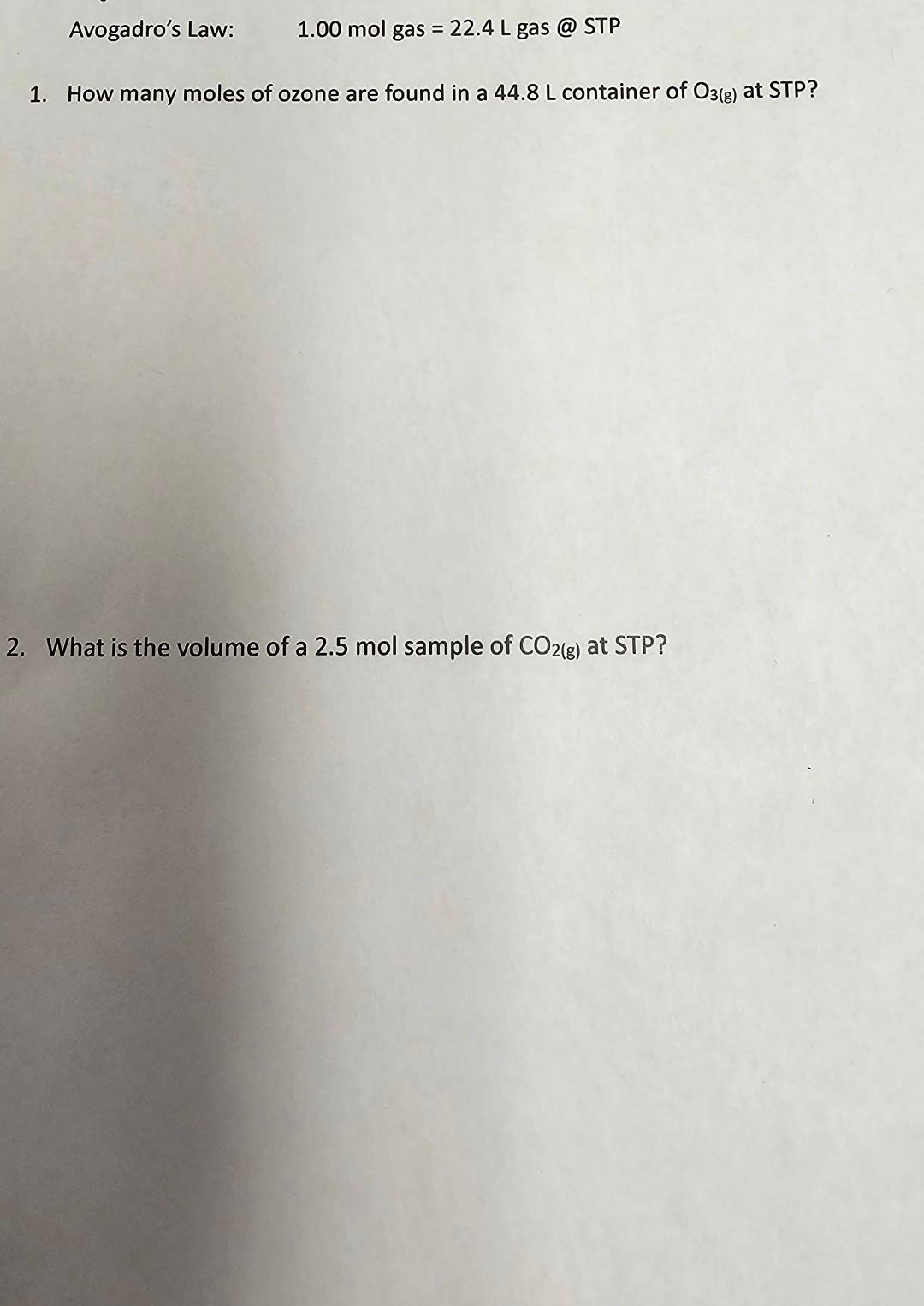 Solved Avogadro's Law: 1.00 mol gas =22.4 L gas @ STP 1. How | Chegg.com