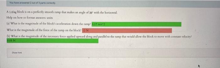 Solved A 1.6 kg block is on a perfectly smooth ramp thar | Chegg.com