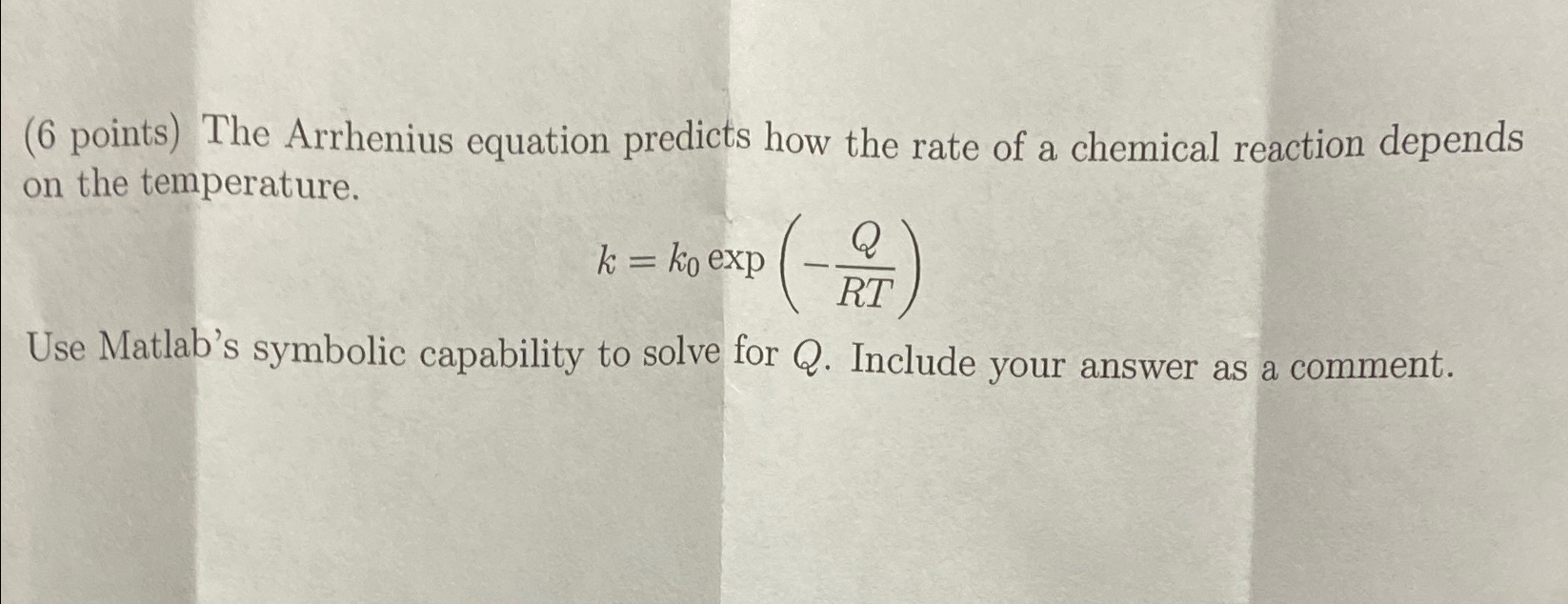 Solved (6 ﻿points) ﻿The Arrhenius equation predicts how the | Chegg.com