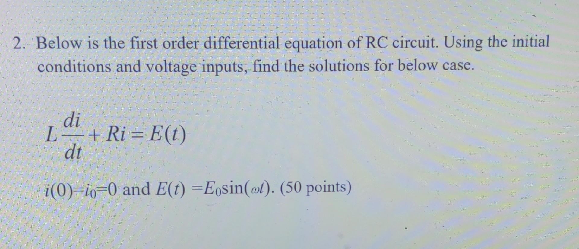 Solved Below is the first order differential equation of RC | Chegg.com