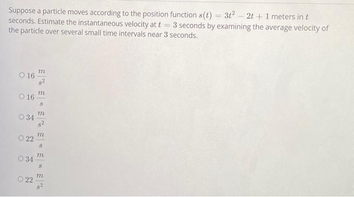 Solved Suppose a particle moves according to the position | Chegg.com