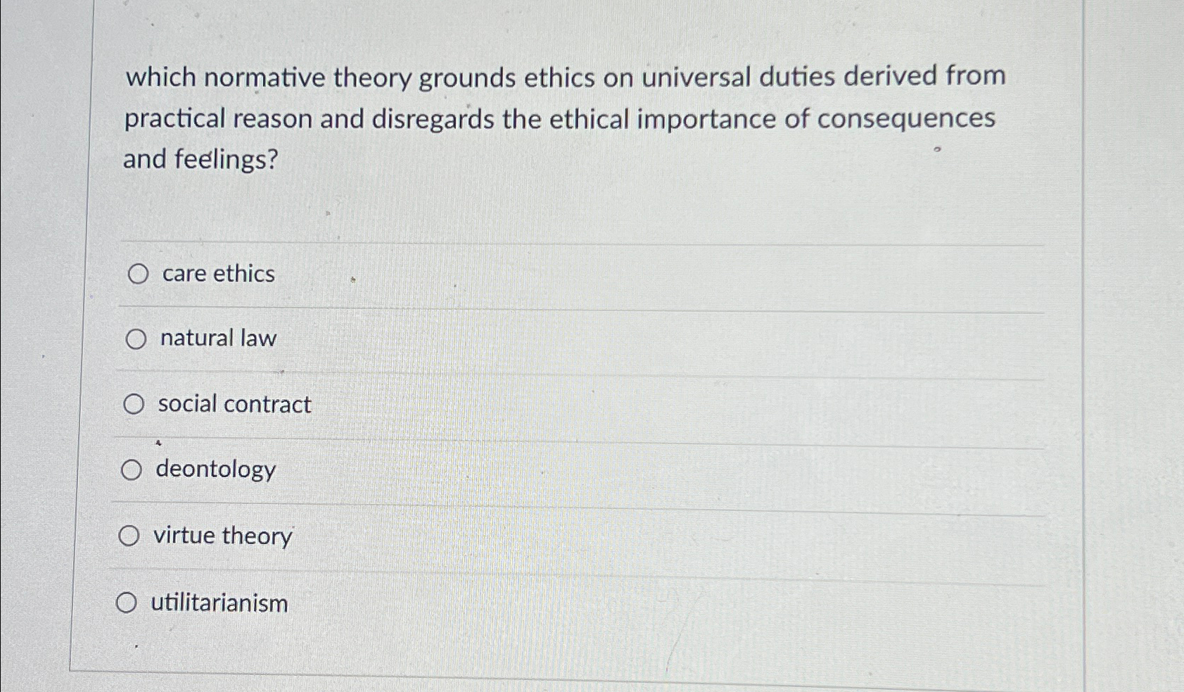 Solved which normative theory grounds ethics on universal | Chegg.com