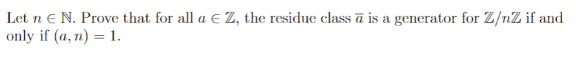 Solved Let ninN. Prove that for all ainZ, the residue class | Chegg.com