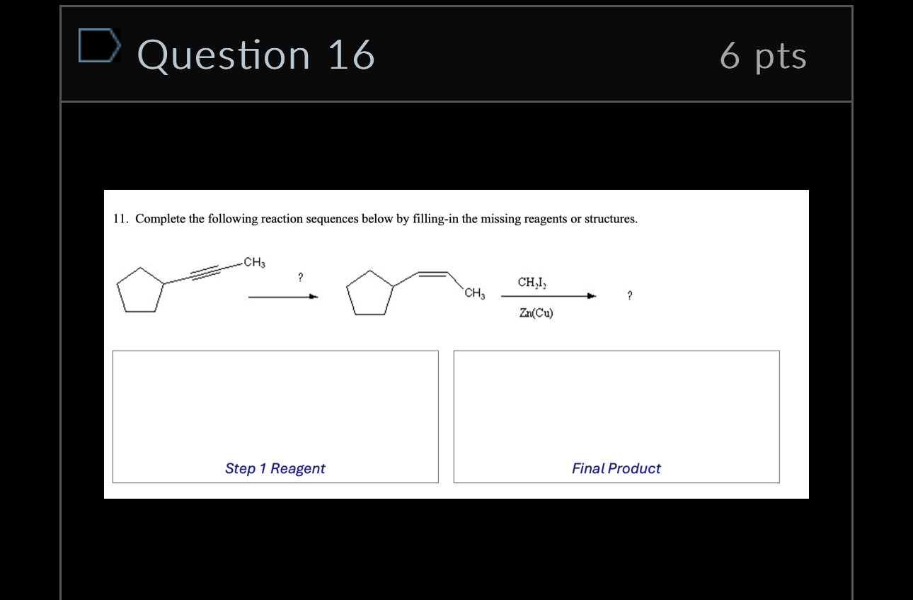 Solved Question 16pts11. ﻿Complete the following reaction | Chegg.com