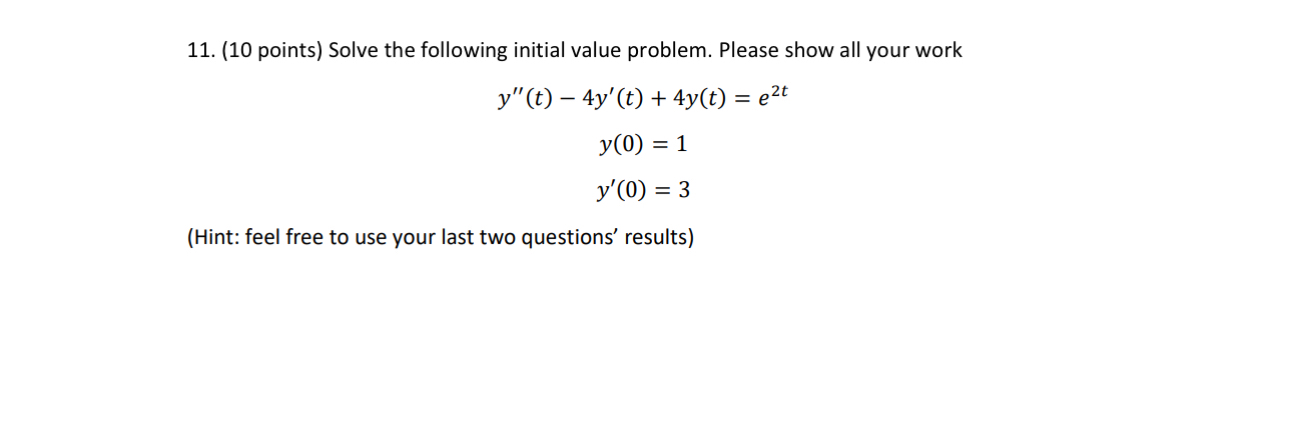 Solved (10 ﻿points) ﻿Solve the following initial value | Chegg.com