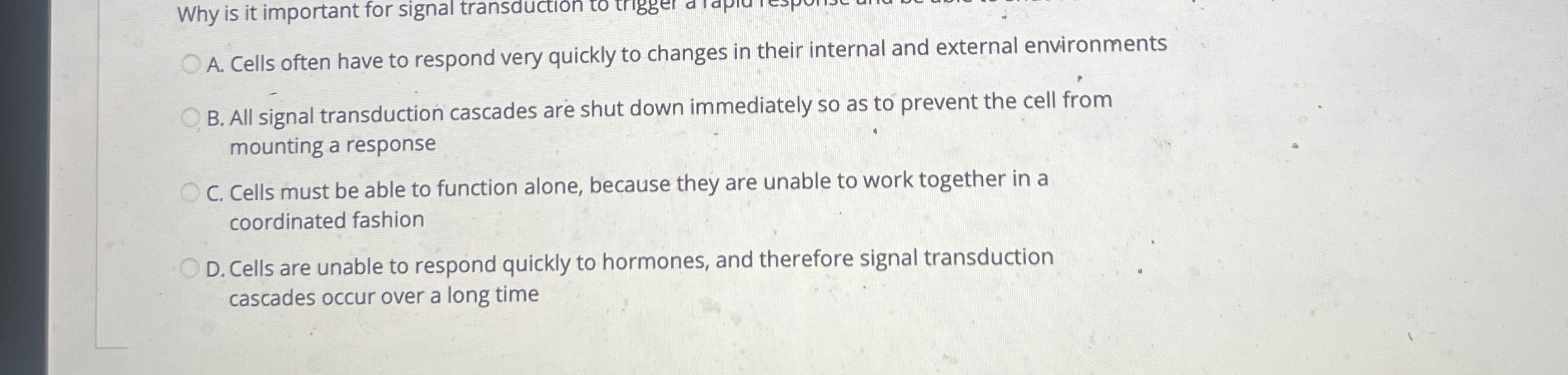 Solved Why is it important for signal transduction to | Chegg.com