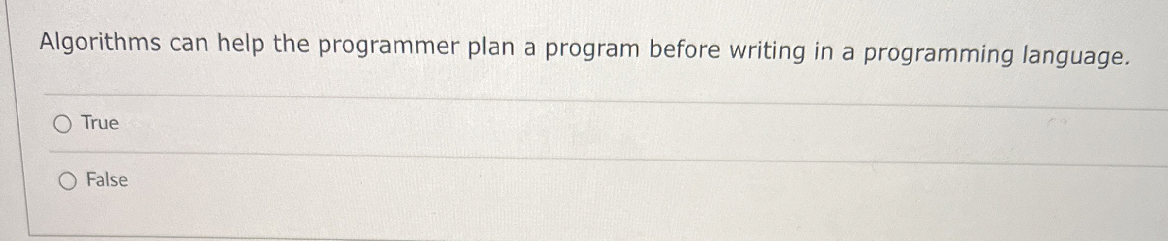 Solved Algorithms can help the programmer plan a program | Chegg.com
