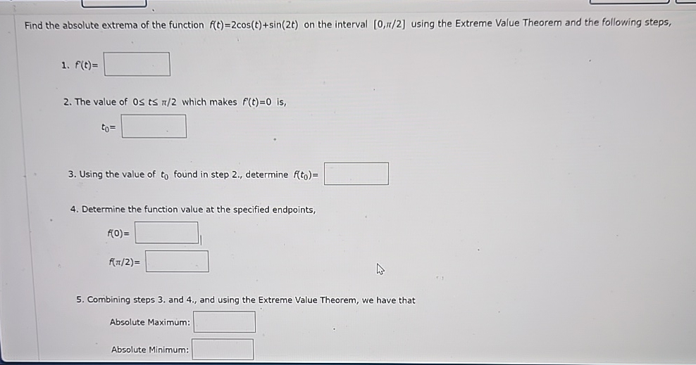 Solved Find the absolute extrema of the function | Chegg.com
