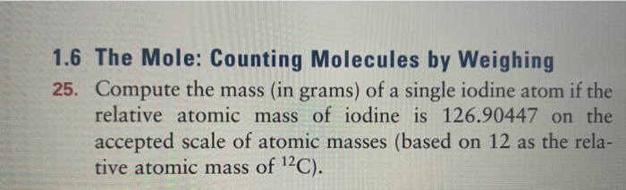 Solved 1.6 The Mole: Counting Molecules by Weighing 25. | Chegg.com