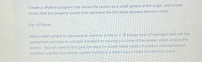 Solved Create a vPython program that shows the proton as a | Chegg.com