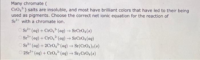 Solved Many chromate ( CrO42− ) salts are insoluble, and | Chegg.com