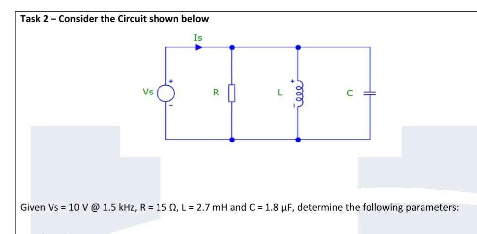 Solved Task 2-Consider the Circuit shown below Given Vs=10 | Chegg.com