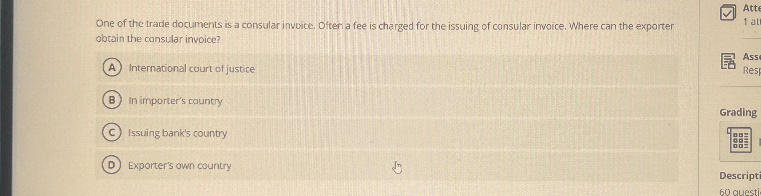 High Quality SOLUTION One of the trade documents is a consular invoice ...