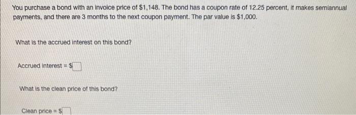Solved You purchase a bond with an invoice price of $1.148. | Chegg.com