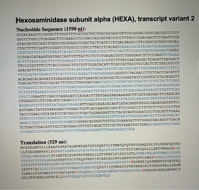 Solved Here I have the HEXA gene's sequence. I have to use | Chegg.com