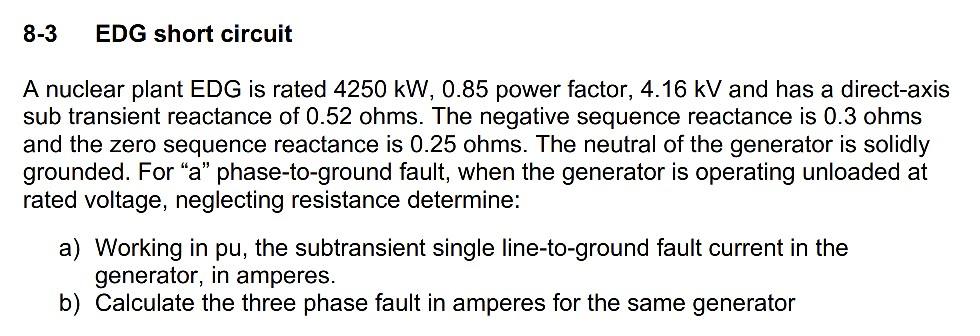 Solved 8-3 EDG short circuit A nuclear plant EDG is rated | Chegg.com