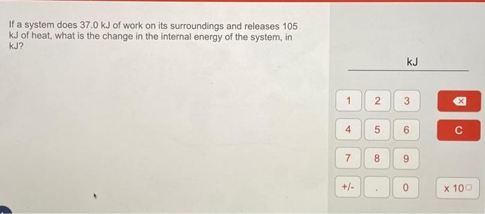 Solved If a system does 37.0 kJ of work on its surroundings | Chegg.com