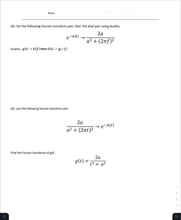 Solved Name Q1: for the following Fourier transform pair, | Chegg.com
