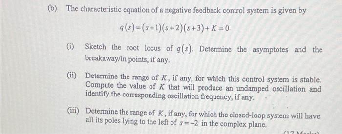 Solved The characteristic equation of a negative feedback | Chegg.com