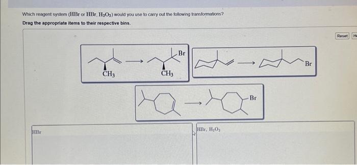 Solved Which reagent system ( HBr or HBr,H2O2 ) would you | Chegg.com