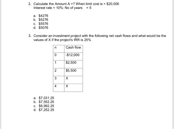 Solved 2. Calculate the Amount A = ? When limit cost is = | Chegg.com