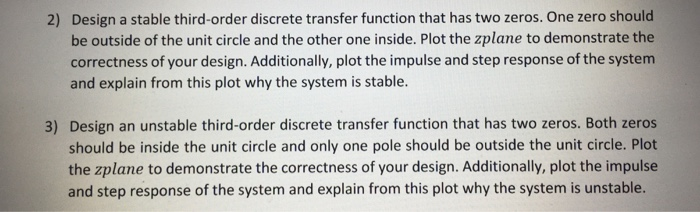 Solved 2) Design a stable third-order discrete transfer | Chegg.com