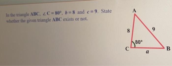 Solved In the triangle ABC, 2C=80°, b=8 and c= 9. State | Chegg.com